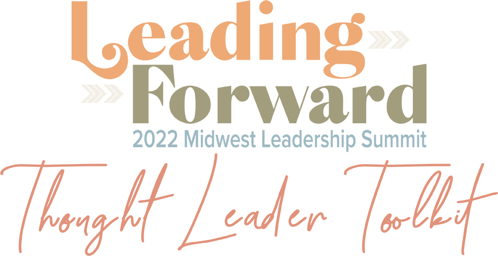 2022 Midwest Leadership Summit - Promotional Toolkits - Thought Leaders ...